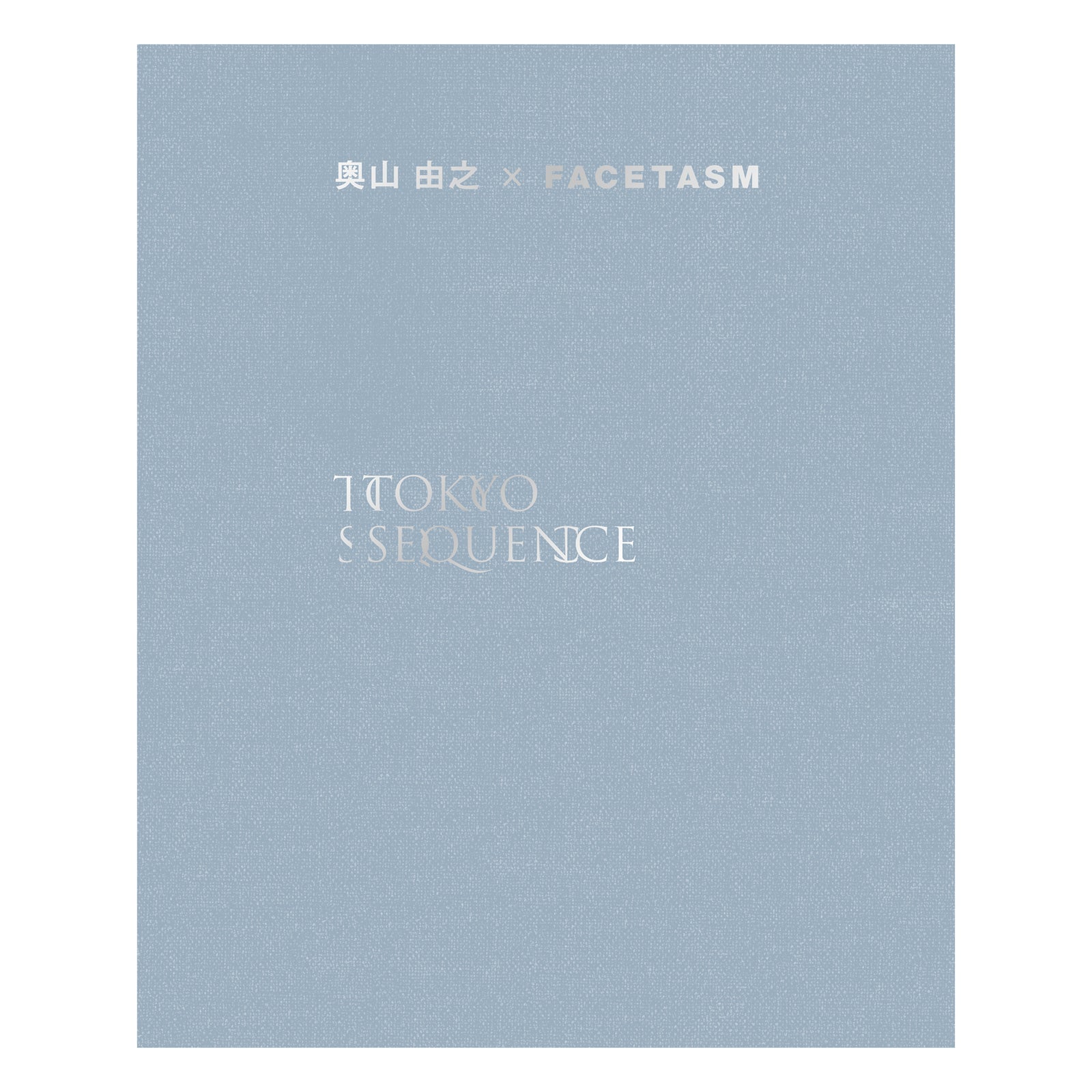 TOKYO SEQUENCE 奥山由之(Yoshiyuki Okuyama) x FACETASM – SUPER LABO